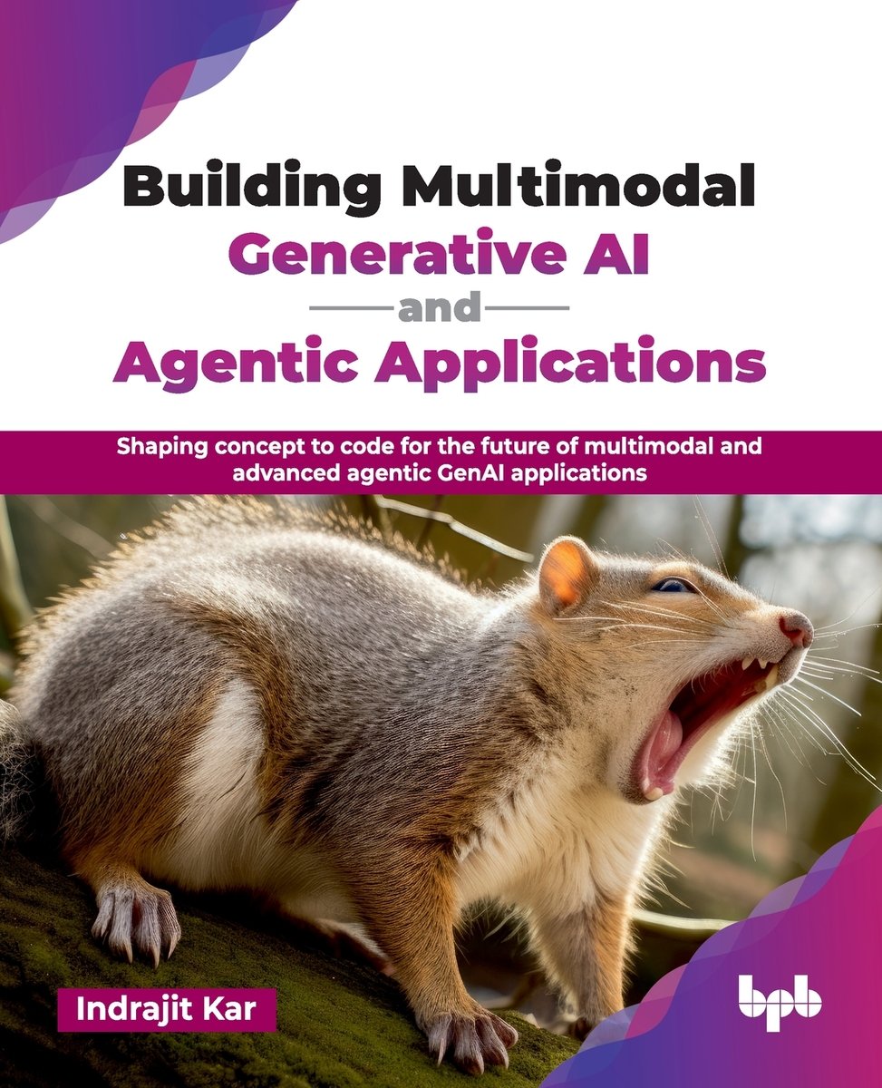 Building Multimodal Generative AI and Agentic Applications a book by ...