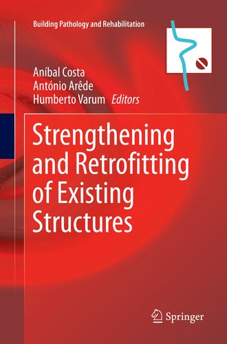 Strengthening and Retrofitting of Existing Structures a book by ...