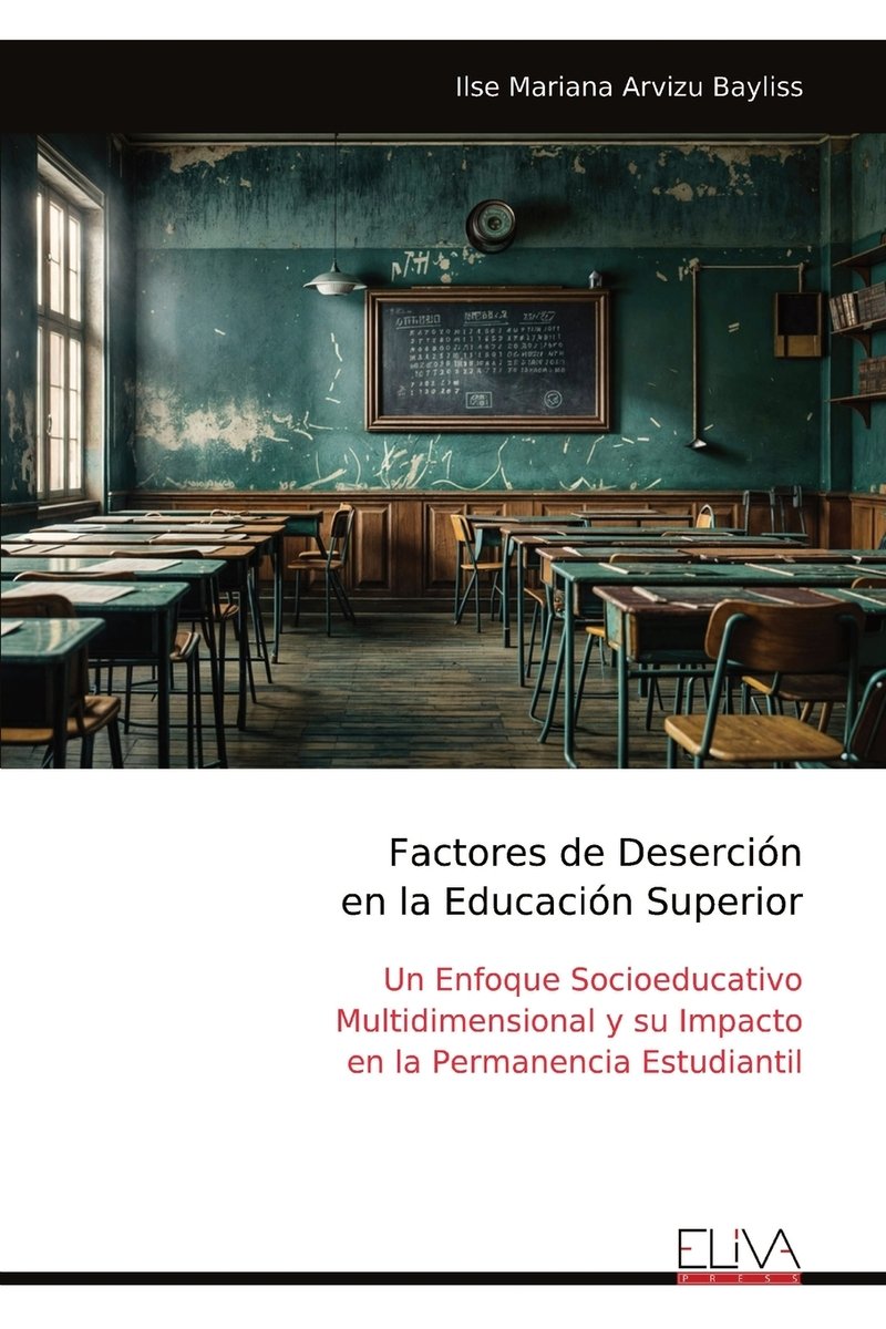 Factores de Deserción en la Educación Superior a book by Ilse Mariana ...