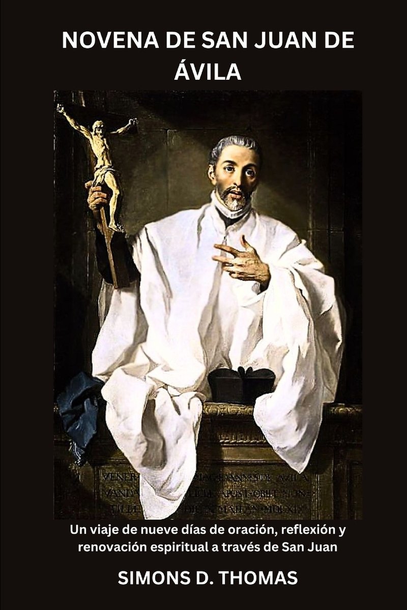 Novena de San Juan de Ávila a book by Simons D Thomas - Bookshop.org US