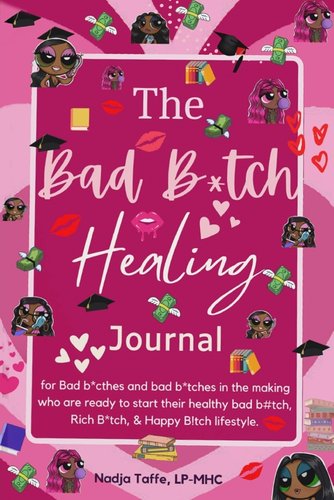 The Bad B*tch Healing Journal: Affirmation Journal CBT skills Gratitude ...