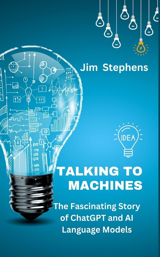 Talking to Machines a book by Jim Stephens - Bookshop.org US