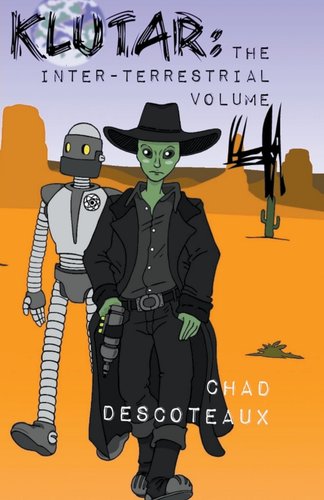 Klutar: The Inter-Terrestrial Volume 4 a book by Chad Descoteaux