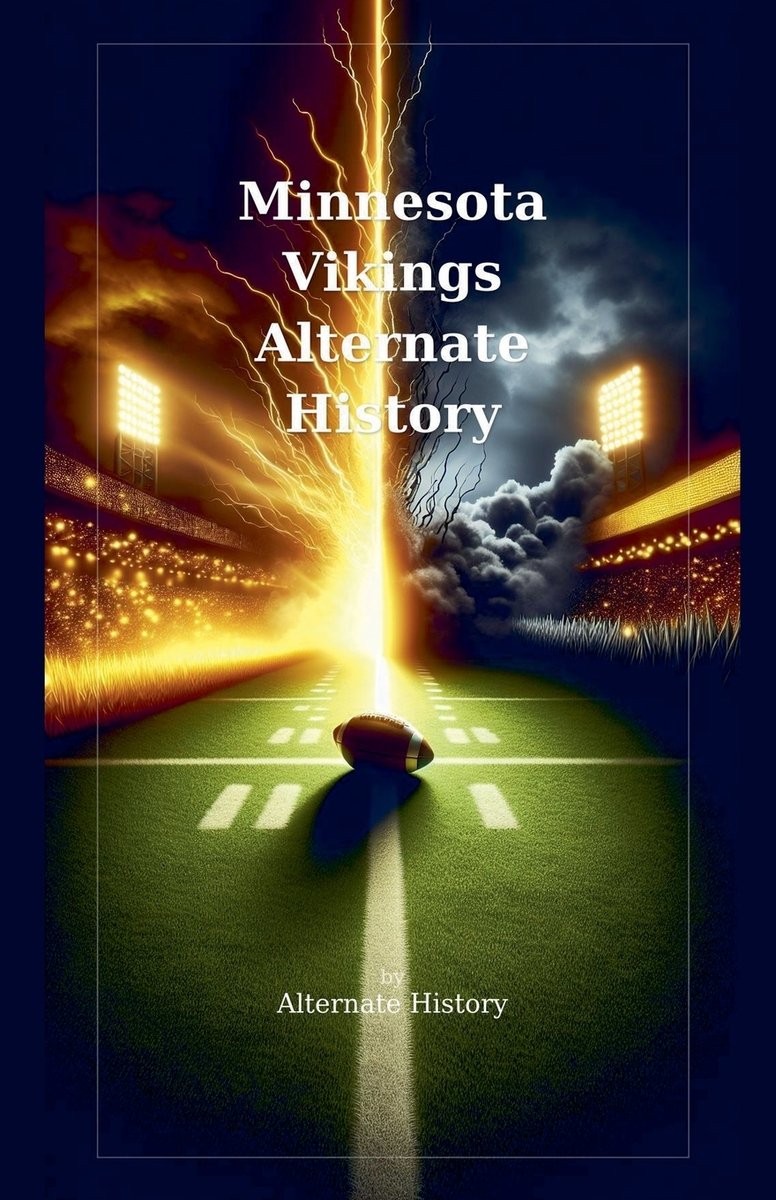 Minnesota Vikings Alternate History a book by Alternate History ...