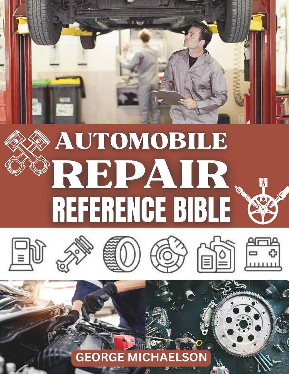 Automobile Repair Reference Bible a book by George Michaelson ...