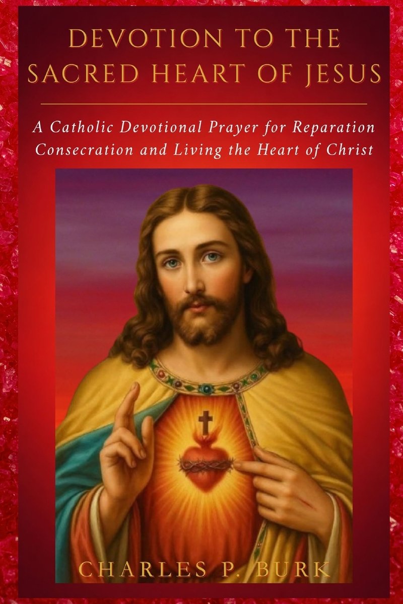 Devotion to the Sacred Heart of Jesus a book by Charles P Burk ...