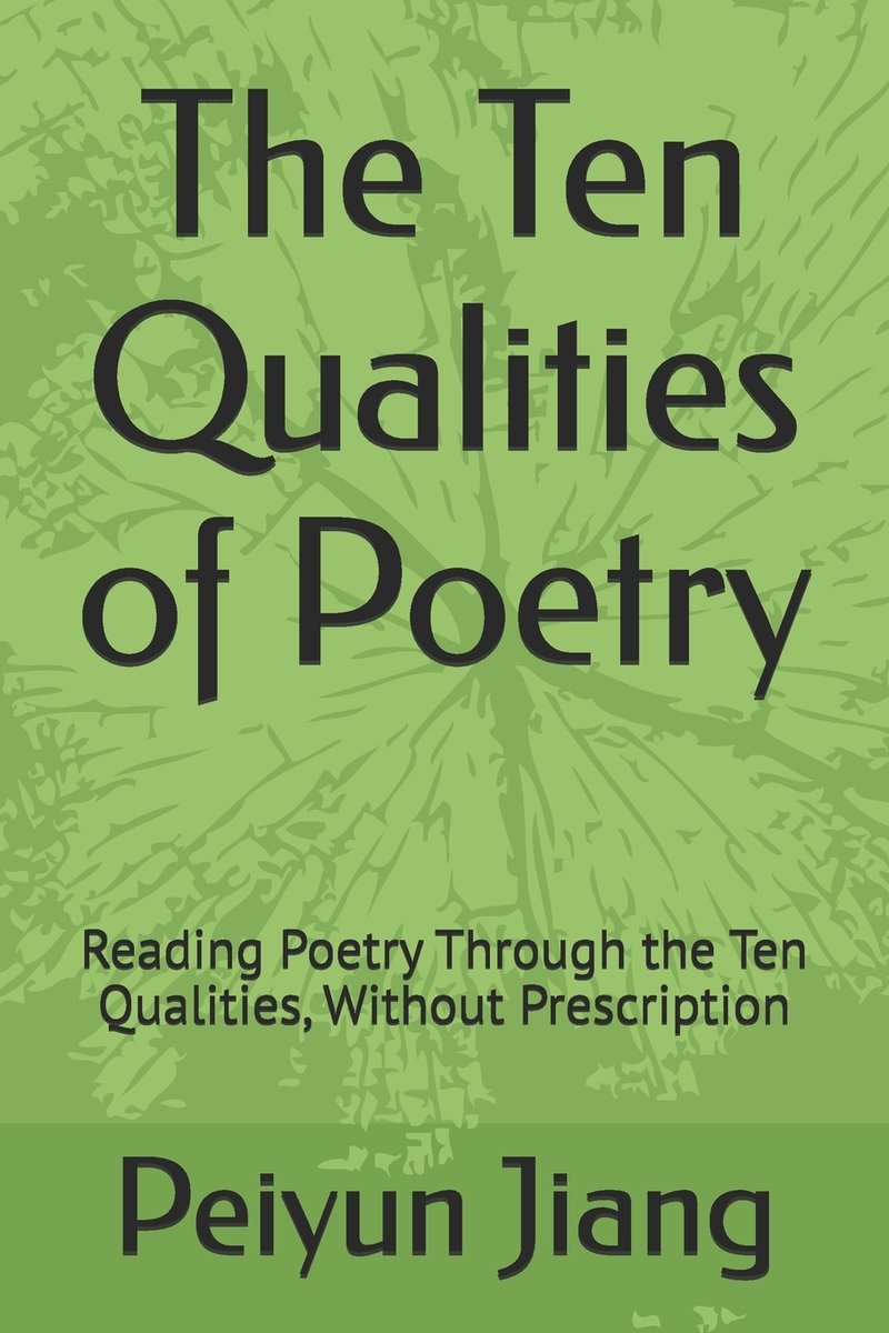 The Ten Qualities of Poetry a book by Peiyun Jiang - Bookshop.org US