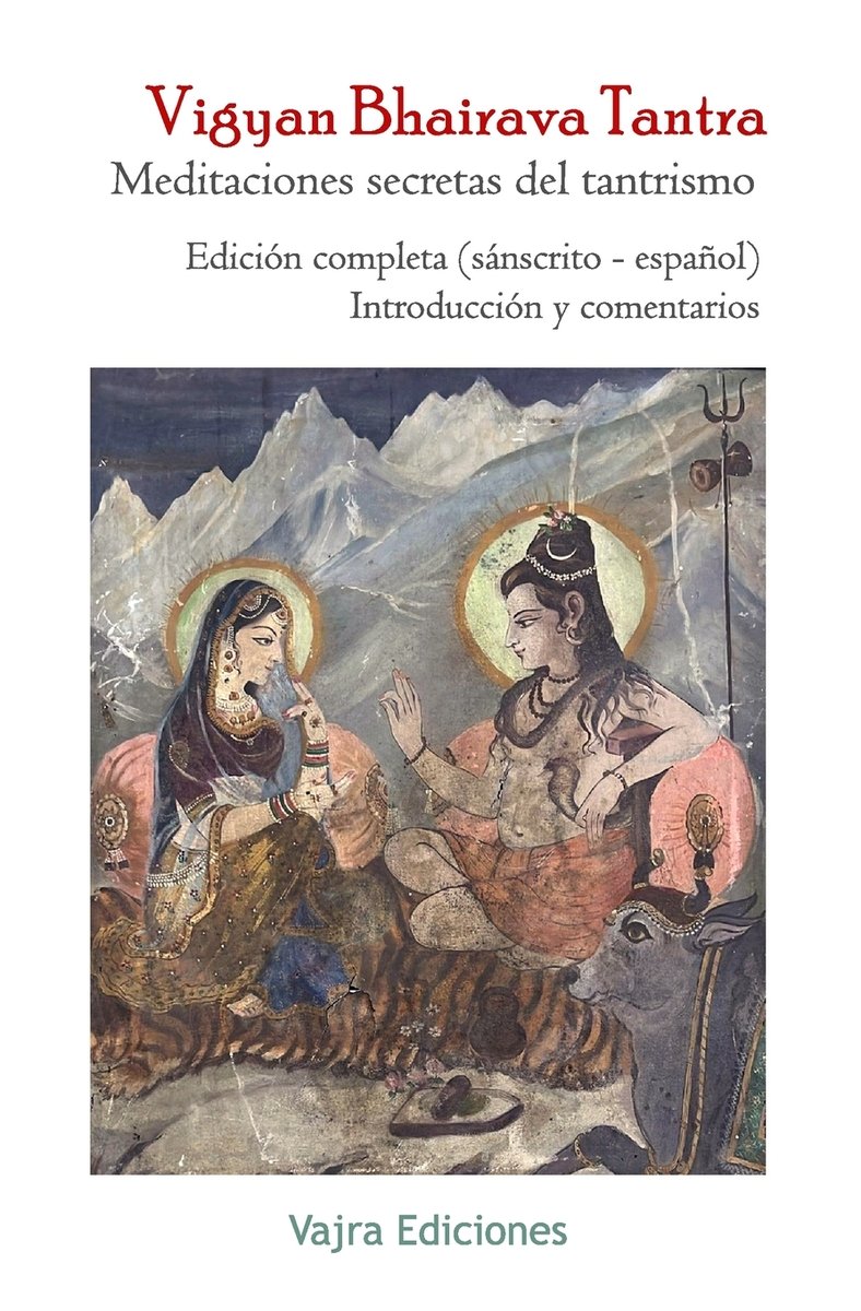 Vigyan Bhairava Tantra. Meditaciones secretas del tantrismo a book by ...
