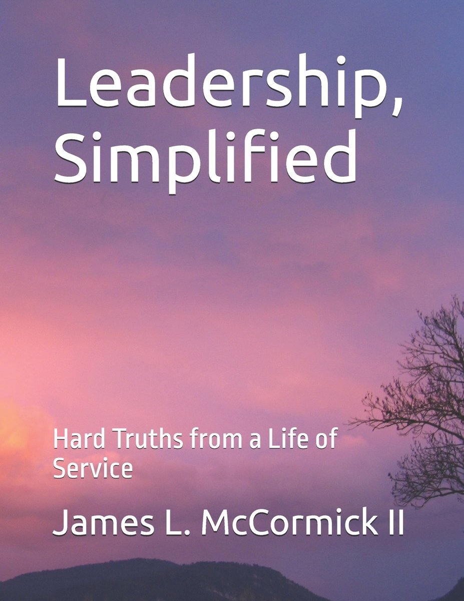 Leadership, Simplified a book by James L McCormick II - Bookshop.org US