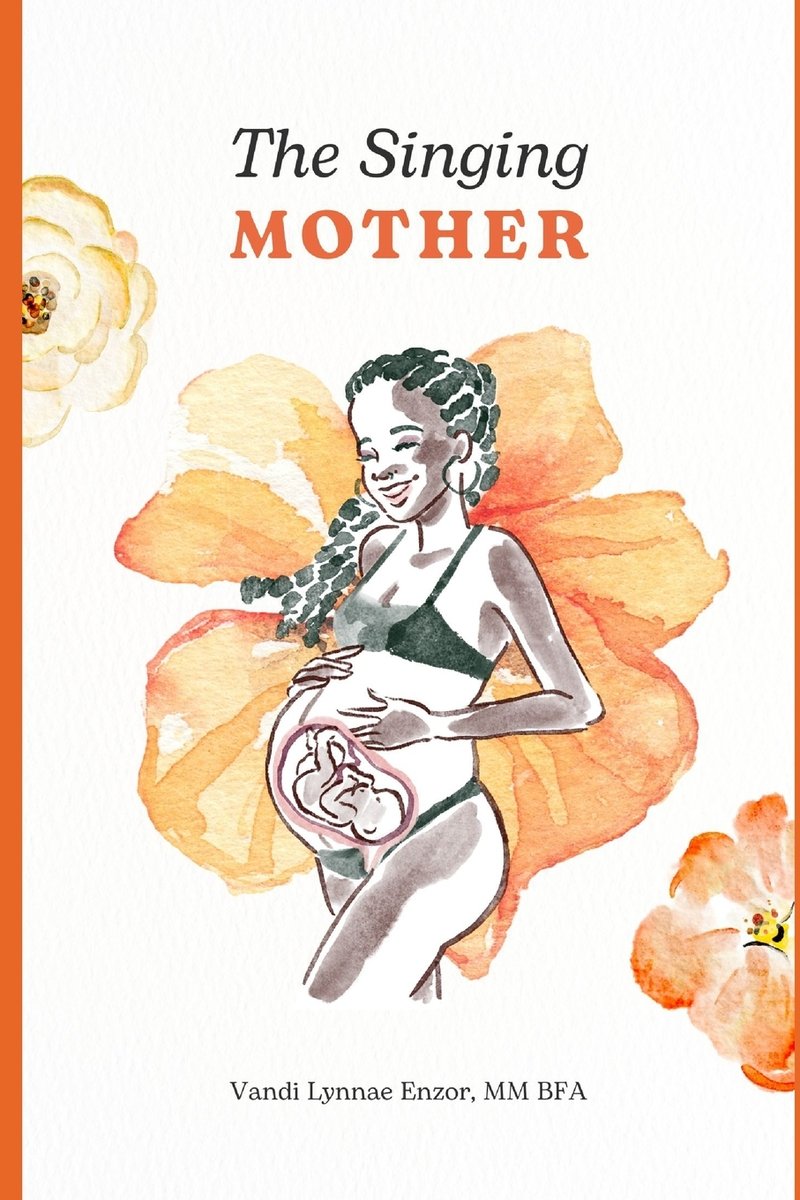 The Singing Mother a book by Vandi Lynnae Enzor - Bookshop.org US