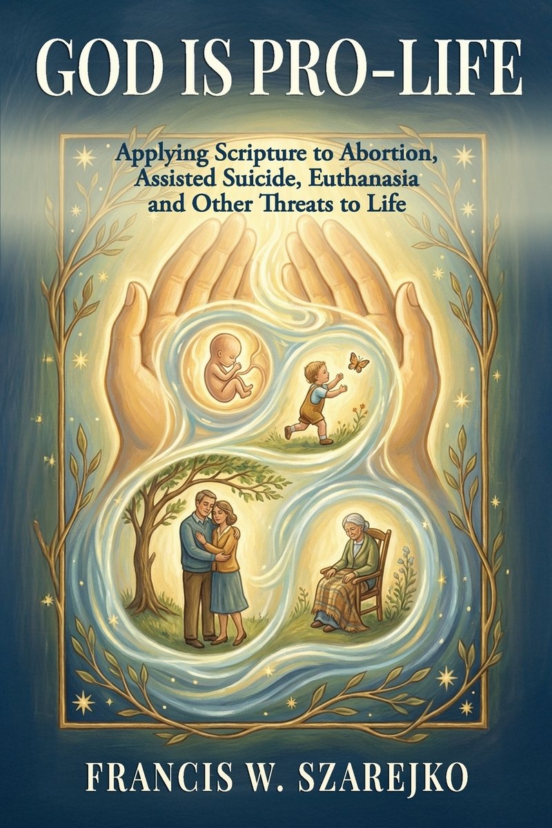 God Is Pro-Life a book by Francis W Szarejko - Bookshop.org US