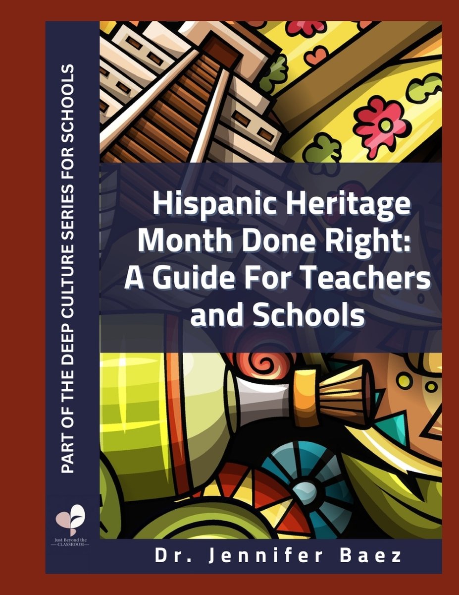 Hispanic Heritage Month Done Right a book by Jennifer Baez - Bookshop ...