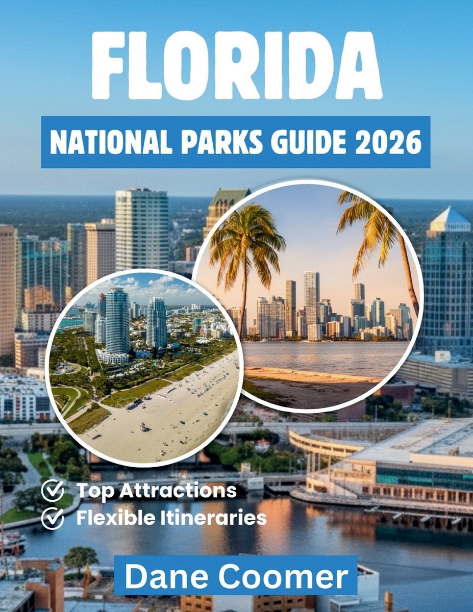 Florida National Parks Guide 2026 a book by Dane Coomer - Bookshop.org US
