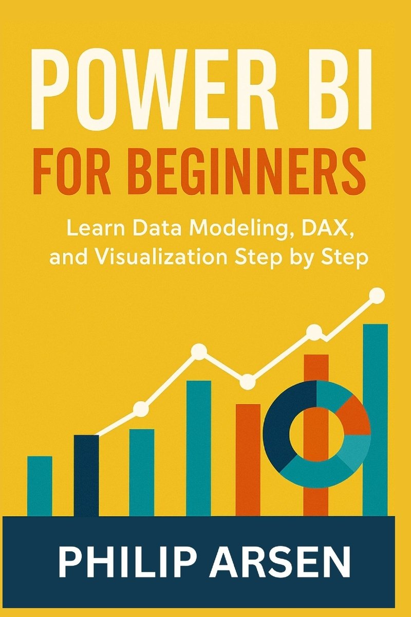 Power BI for Beginners a book by Philip Arsen - Bookshop.org US