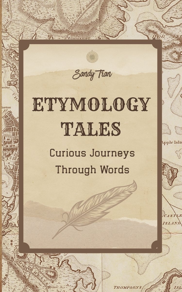 Etymology Tales a book by Sandy Tran - Bookshop.org US