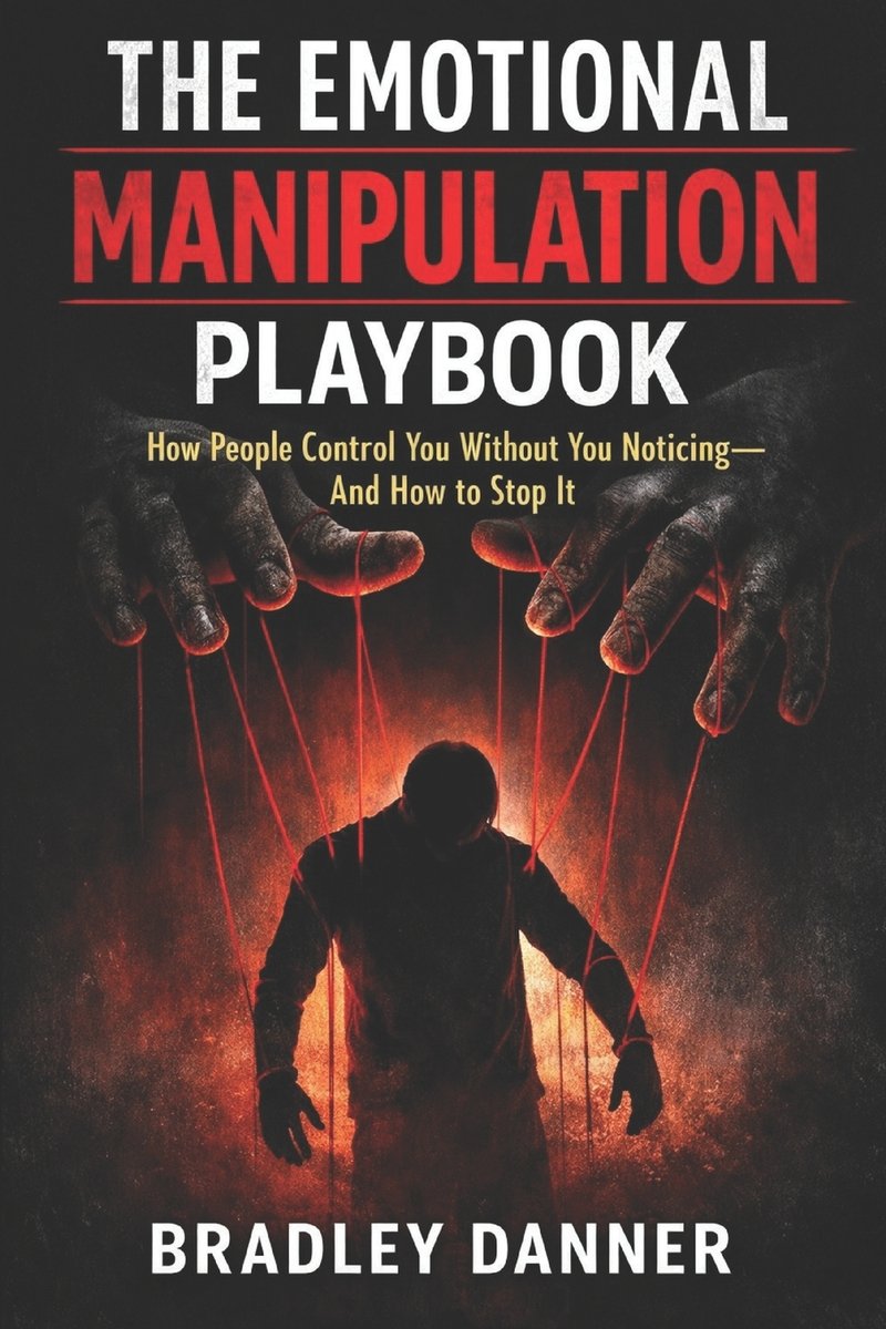The Emotional Manipulation Playbook a book by Bradley Danner - Bookshop ...