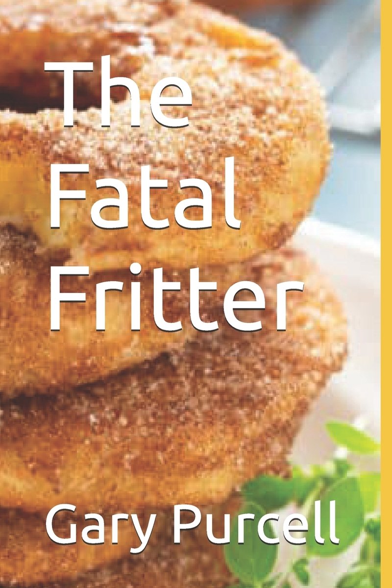 The Fatal Fritter a book by Gary Purcell - Bookshop.org US
