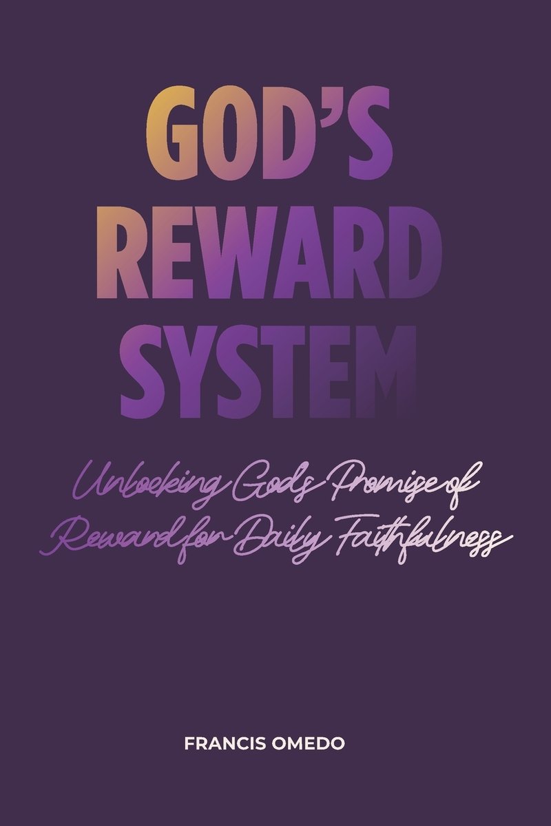 God's Rewards System a book by Francis Omedo - Bookshop.org US