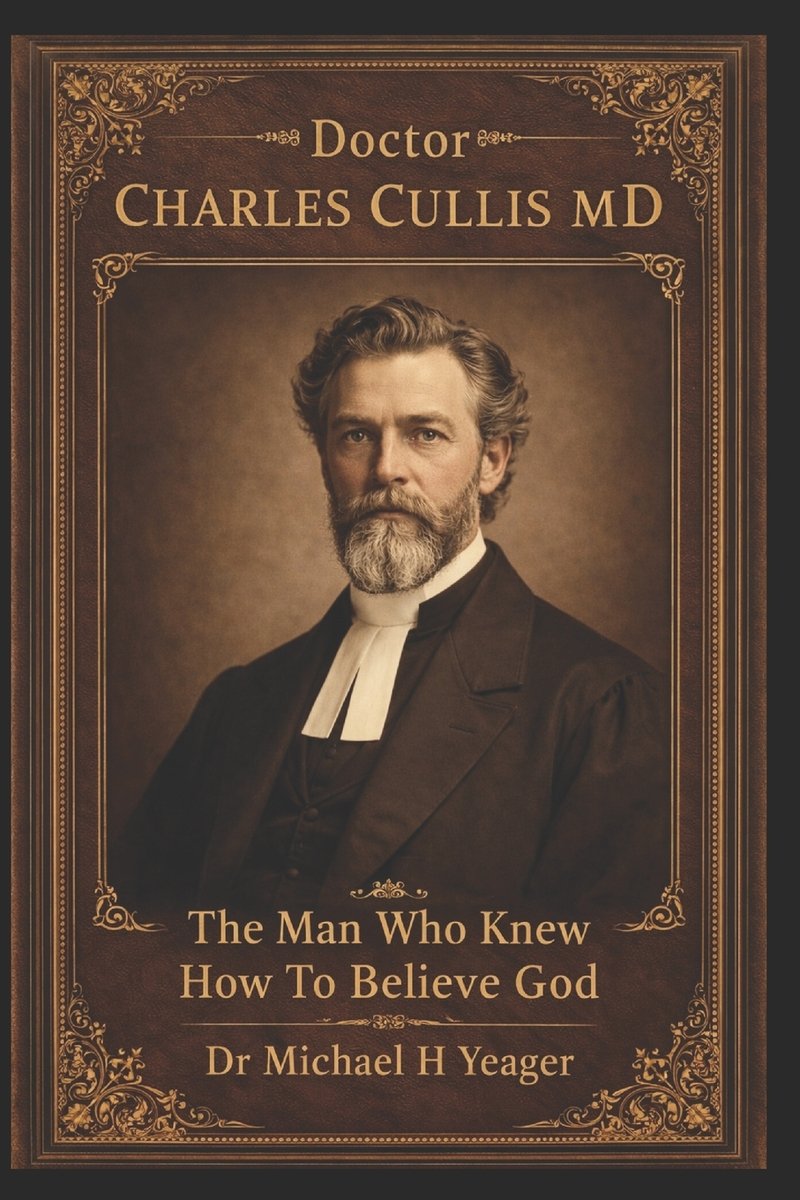 Doctor Charles Cullis MD a book by Michael H Yeager - Bookshop.org US