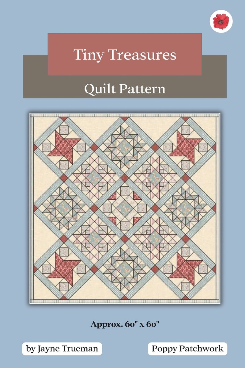 Tiny Treasures Quilt Pattern a book by Jayne Trueman and Poppy ...