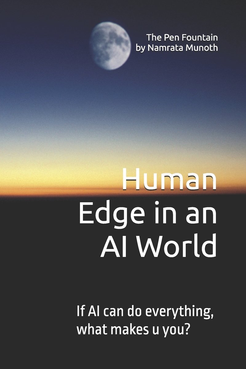 Human Edge in an AI World a book by The Pen Fountain Namrata Munoth ...