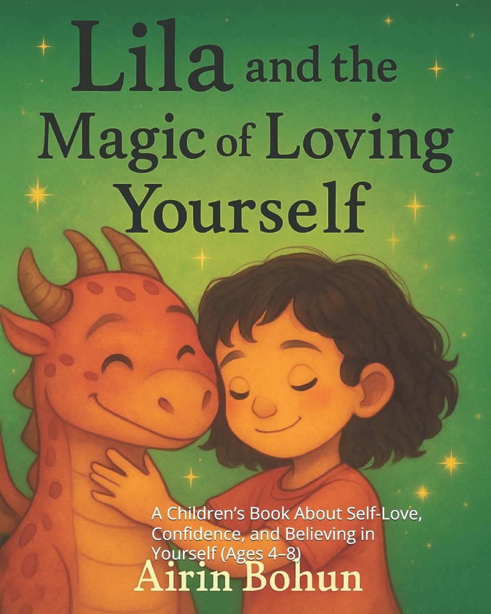 Lila and the Magic of Loving Yourself a book by Airin Bohun - Bookshop ...