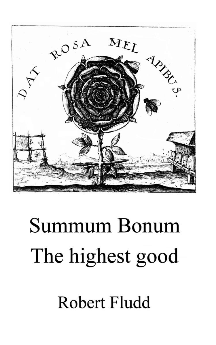 Summum Bonum - The highest good a book by Adam McLean and Robert Fludd ...