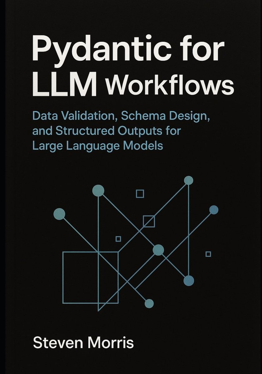 Pydantic for LLM Workflows a book by Steven Morris - Bookshop.org US