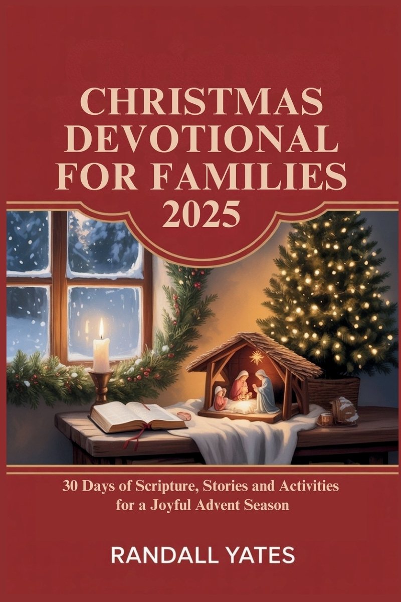 Christmas Devotional for Families 2025 a book by Randall Yates ...