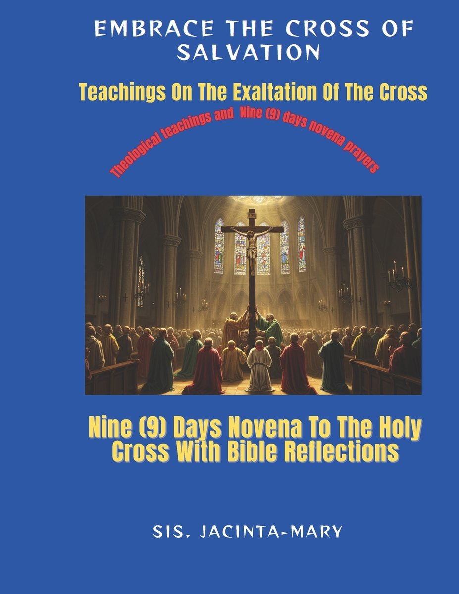 Embrace The Cross Of Salvation a book by Jacinta-Mary Mary - Bookshop ...