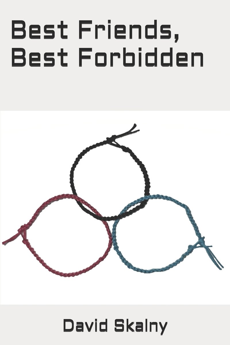 Best Friends, Best Forbidden a book by David Skalny and David Skalny ...