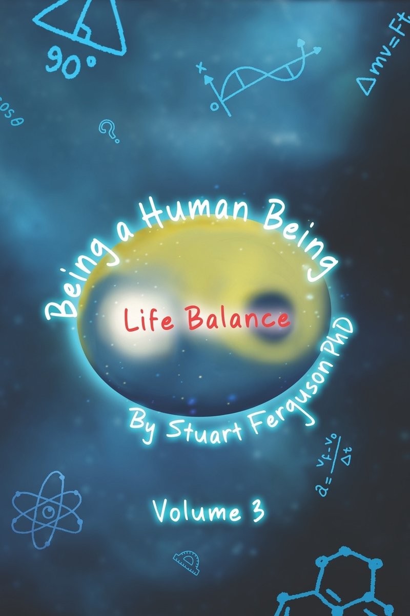Being a Human Being Volume 3 a book by Stuart Ferguson PhD - Bookshop ...