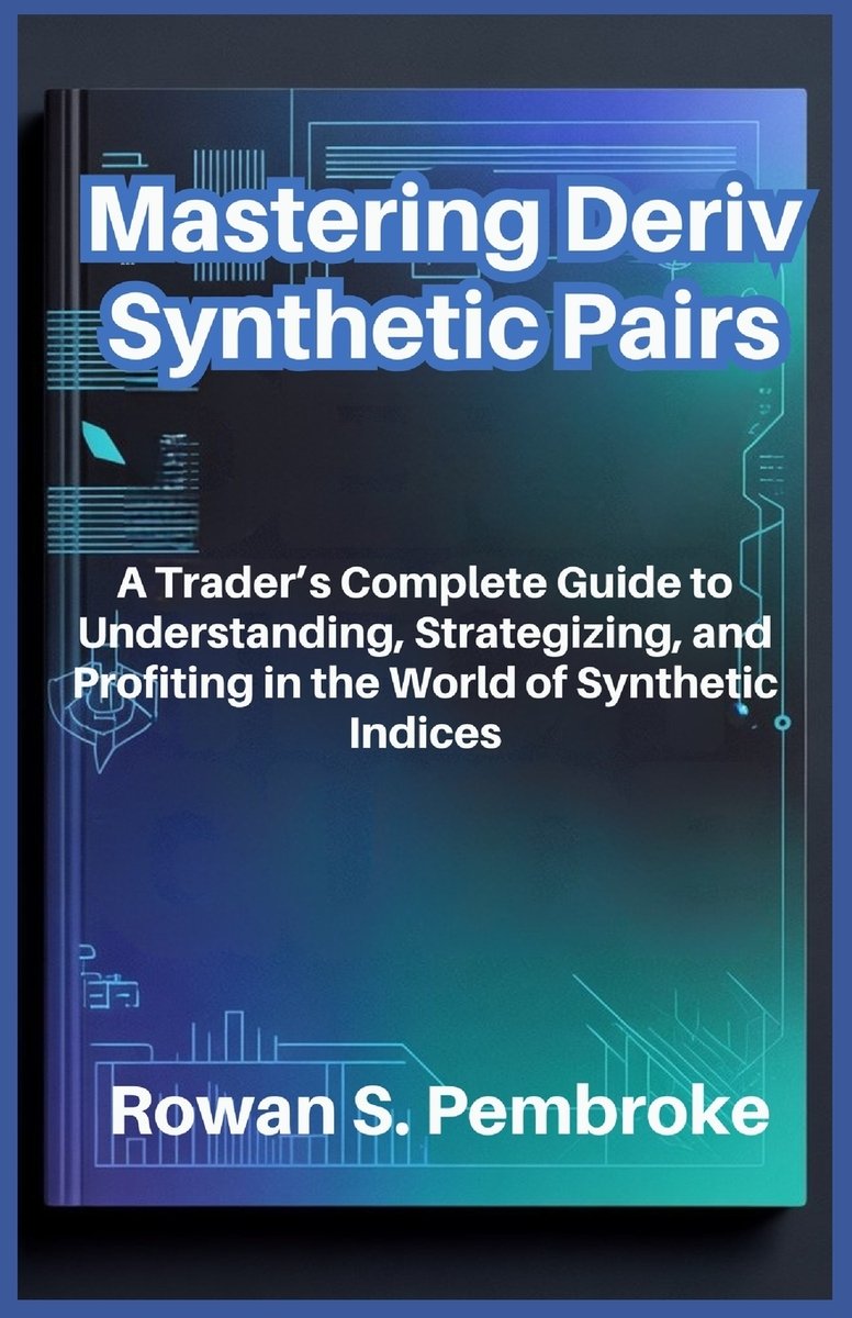 Mastering Deriv Synthetic Pairs a book by Rowan S Pembroke - Bookshop ...