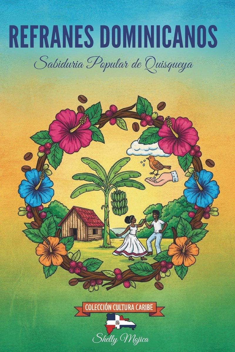 Refranes Dominicanos a book by Shelly M - Bookshop.org US