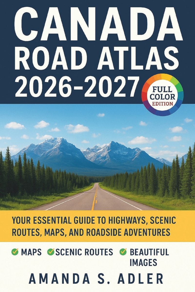 Canada Road Atlas 2026-2027 a book by Amanda S Adler - Bookshop.org US