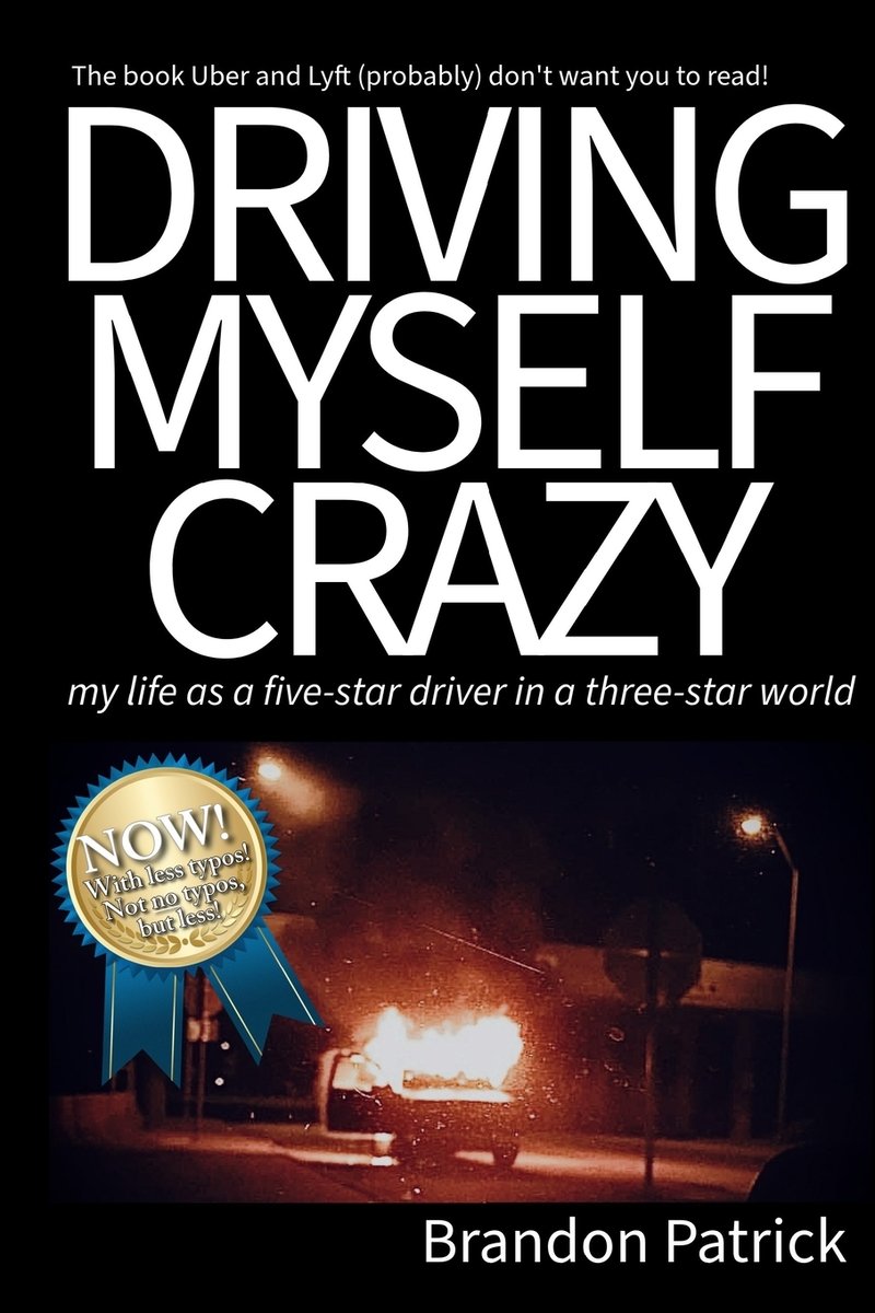 Driving Myself Crazy a book by Brandon Patrick - Bookshop.org US