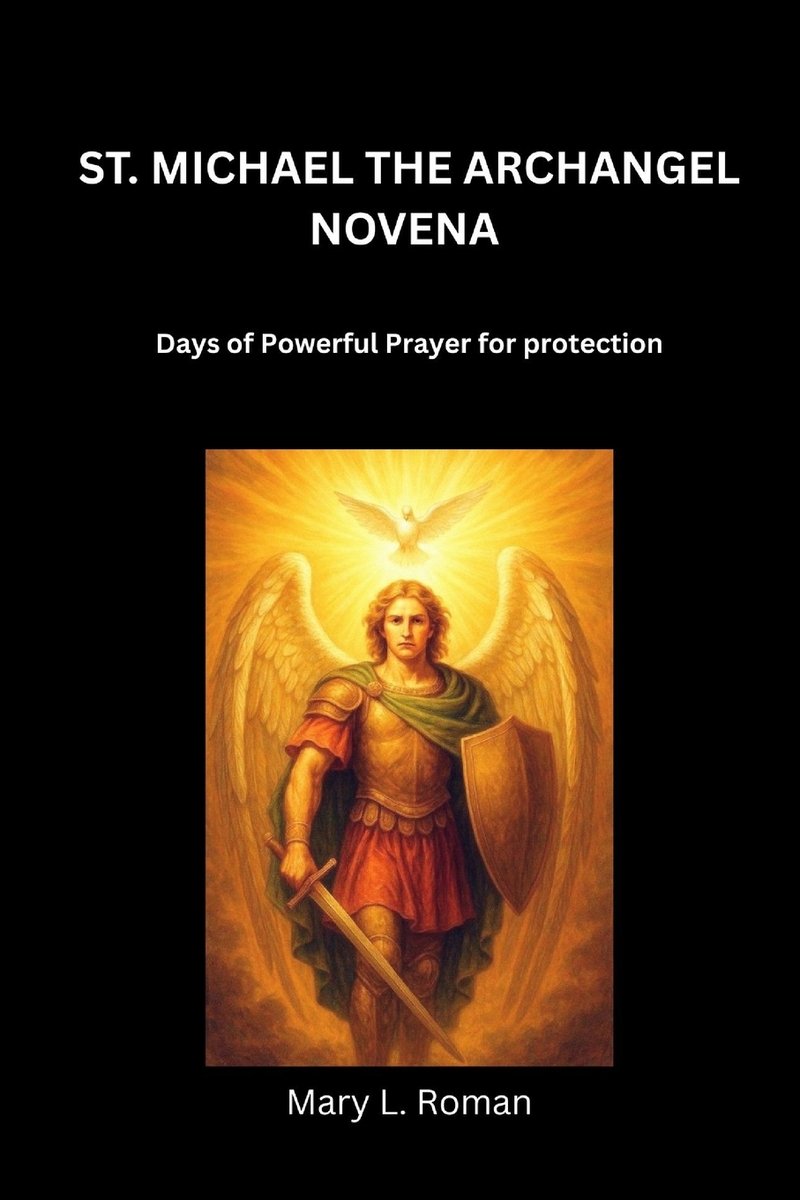 St. Michael the Archangel Novena a book by Mary L Roman - Bookshop.org US