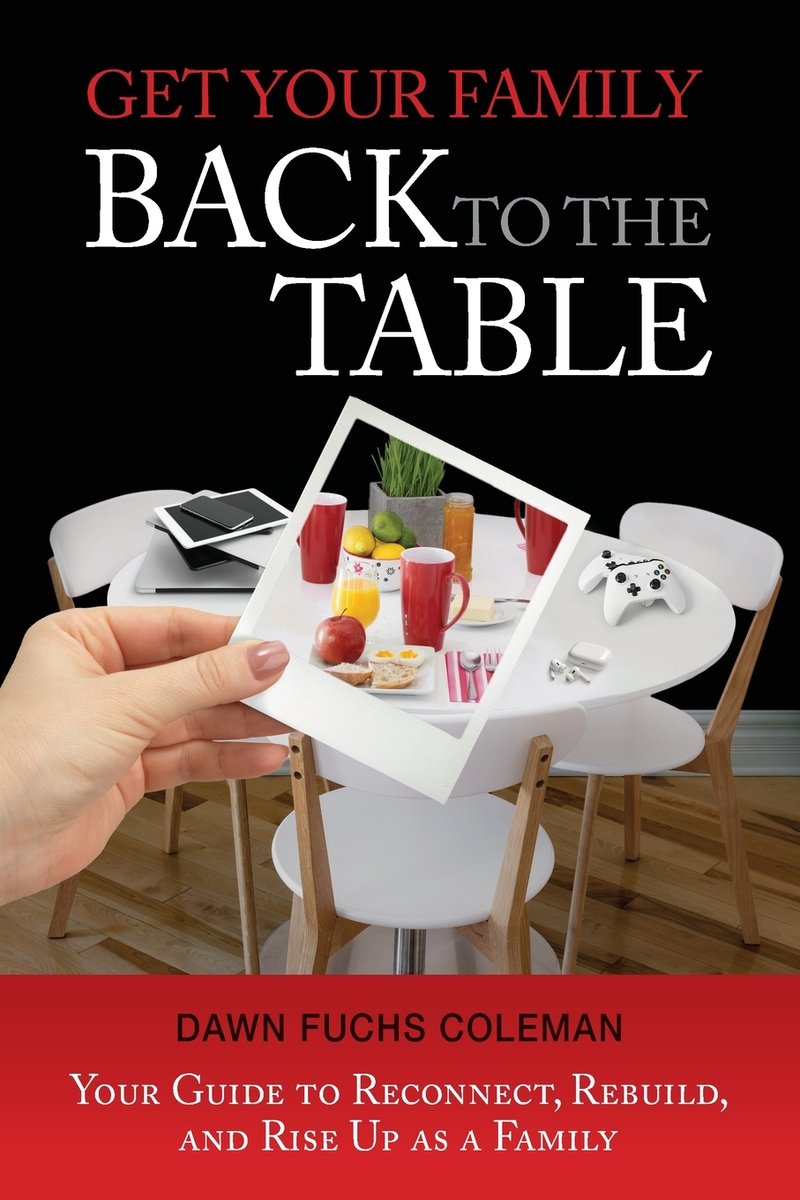 Get Your Family Back to the Table a book by Dawn Fuchs Coleman ...