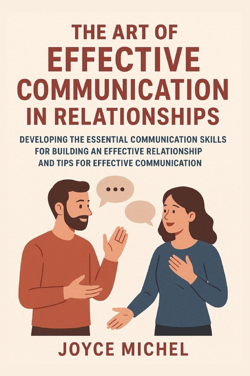 The Art Of Effective Communication In Relationships a book by Joyce ...