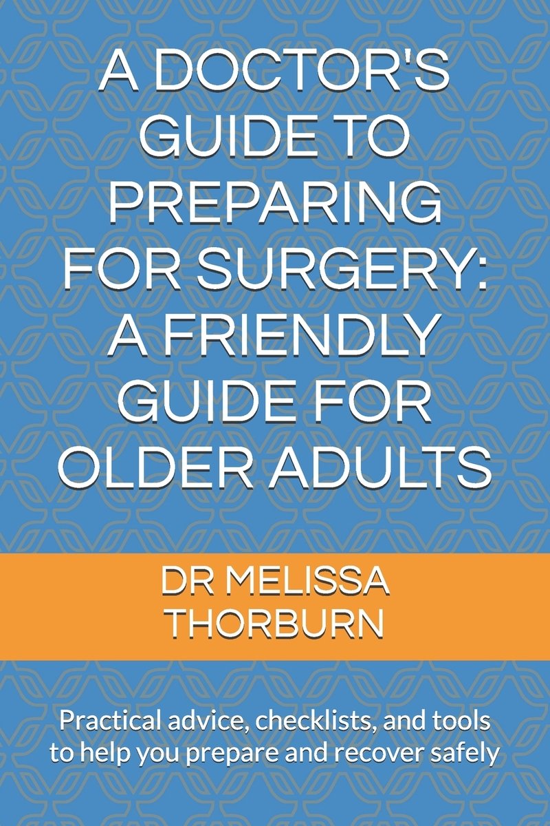 A Doctor's Guide to Preparing for Surgery a book by Melissa Thorburn ...