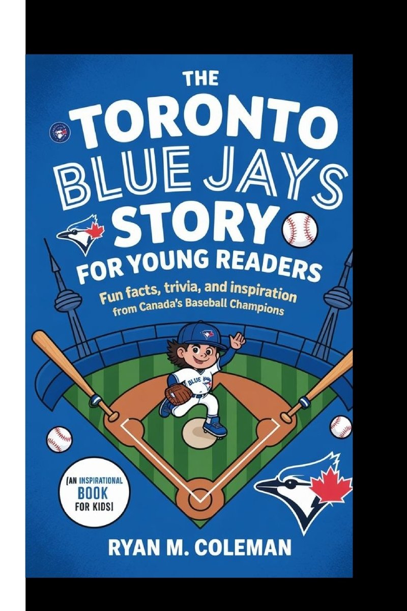 The Toronto Blue Jays Story for Young Readers a book by Ryan M Coleman ...