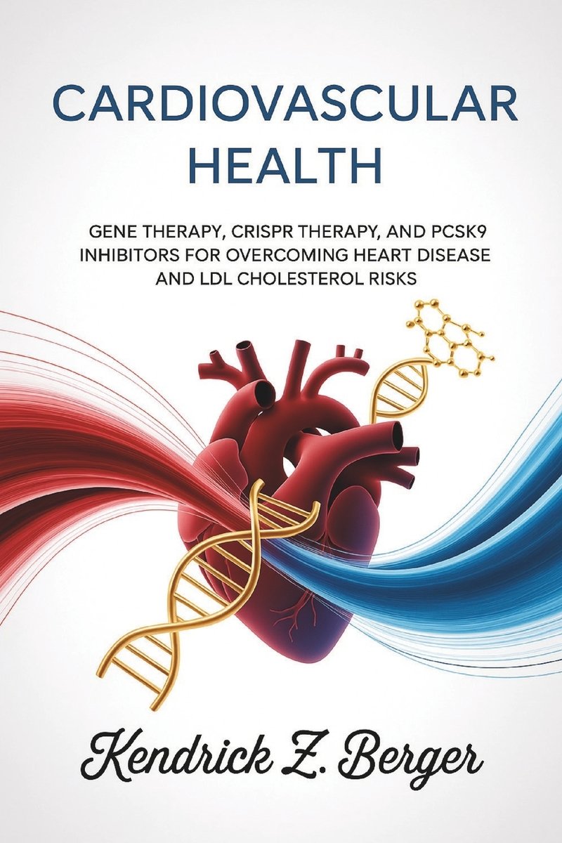 Cardiovascular Health a book by Kendrick Z Berger - Bookshop.org US