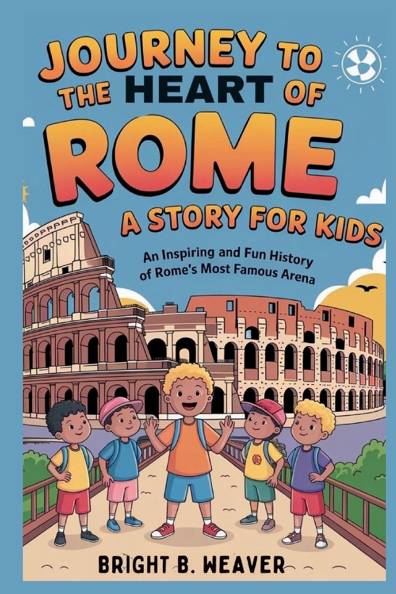 A Journey to the Heart of Rome a book by Bright B Weaver - Bookshop.org US