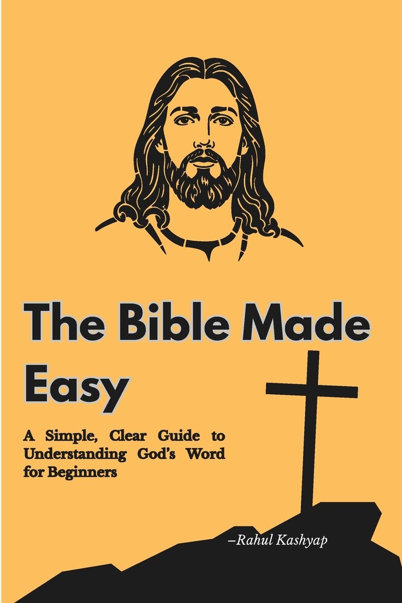The Bible Made Easy a book by Rahul Kashyap - Bookshop.org US