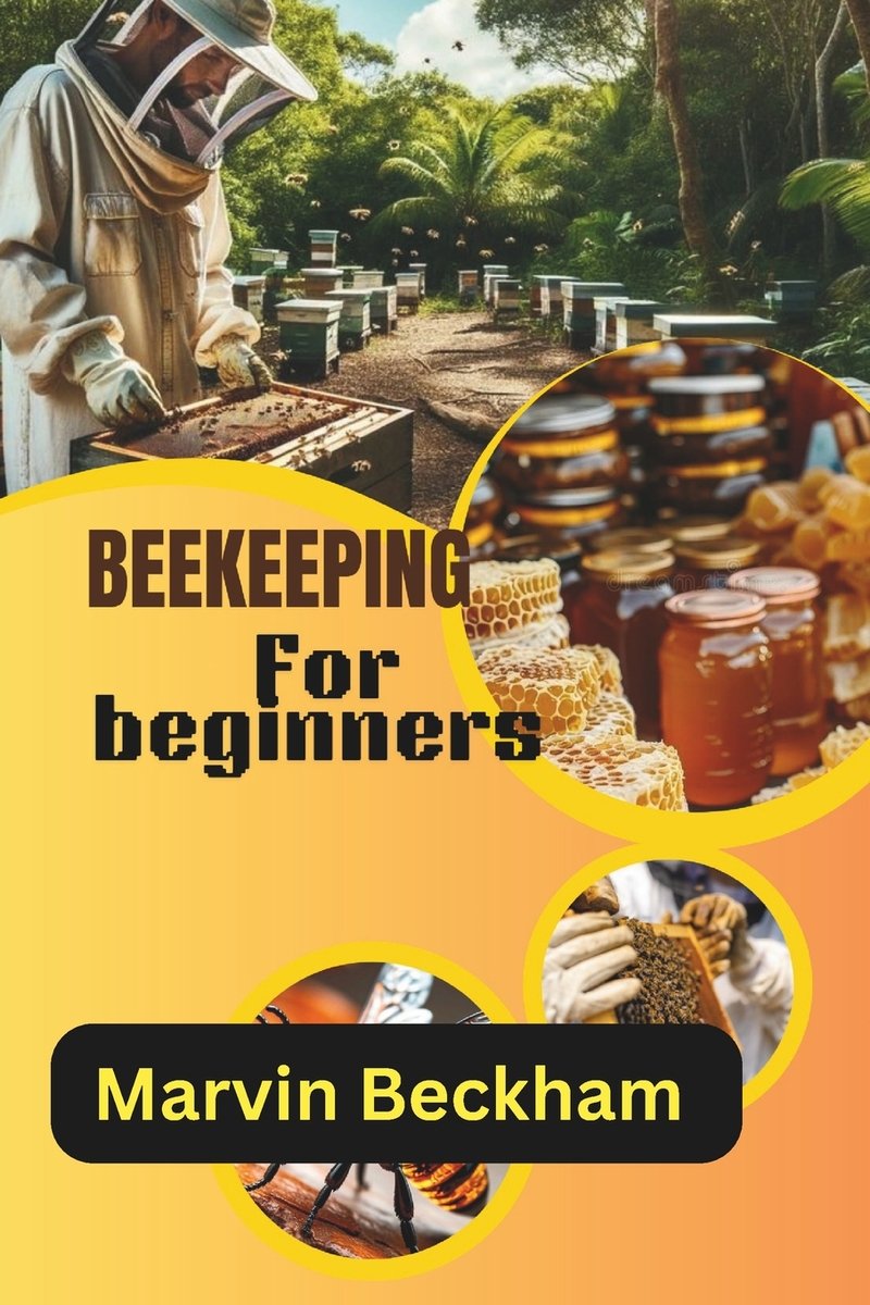 Beekeeping for beginners a book by Marvin Beckham - Bookshop.org US