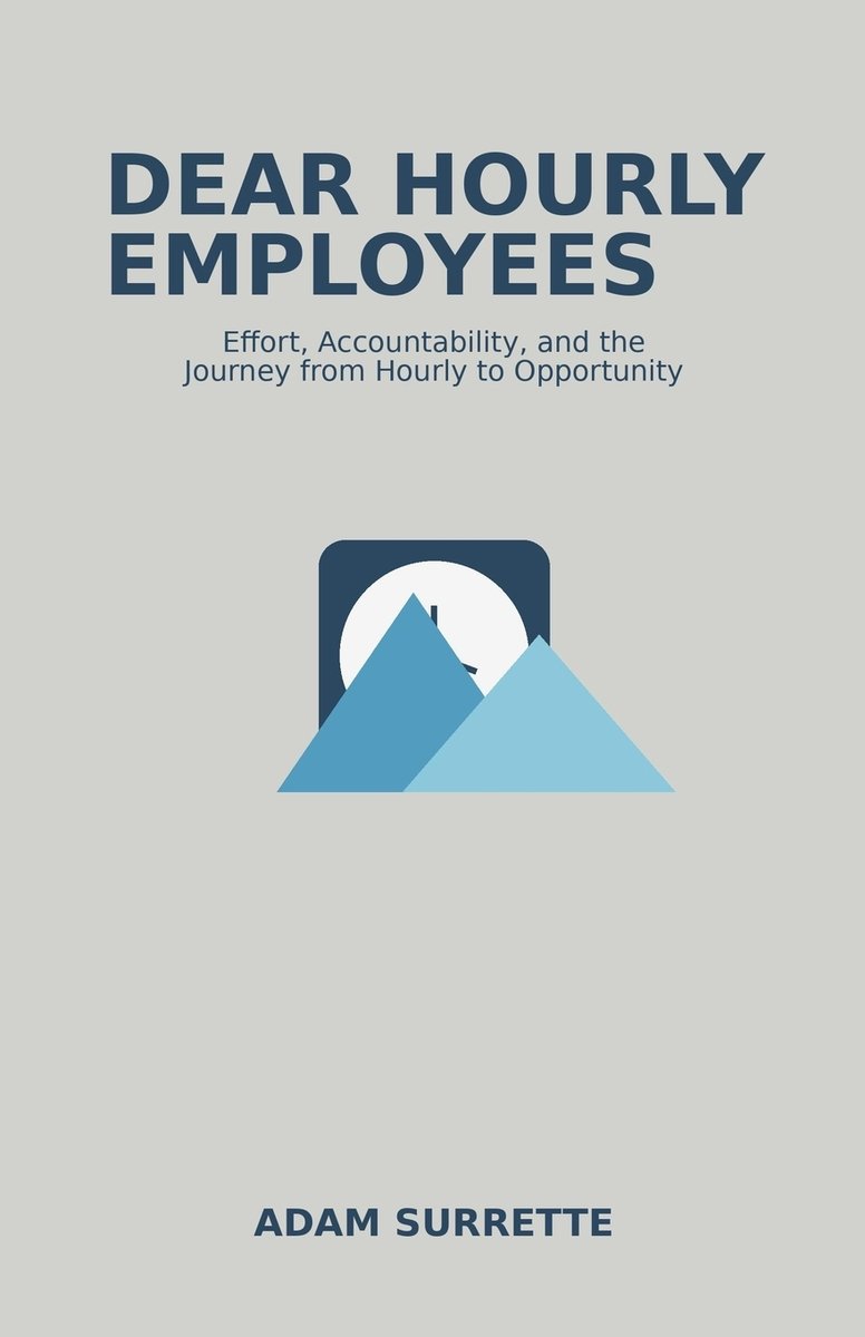 "Dear Hourly Employees" a book by Adam Surrette - Bookshop.org US