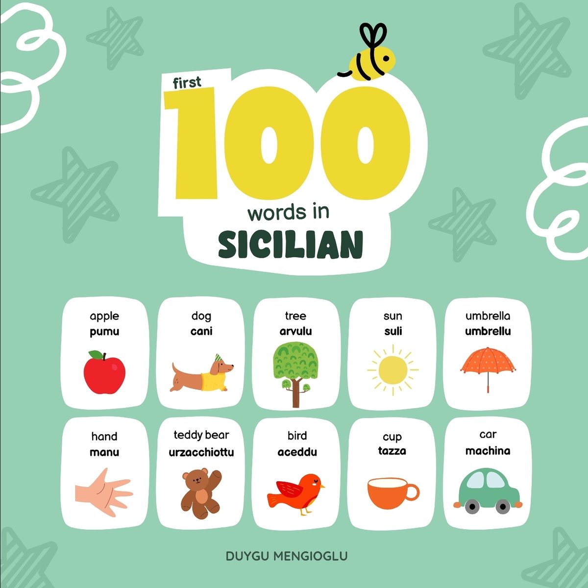 First 100 Words in Sicilian a book by Duygu Mengioglu - Bookshop.org US