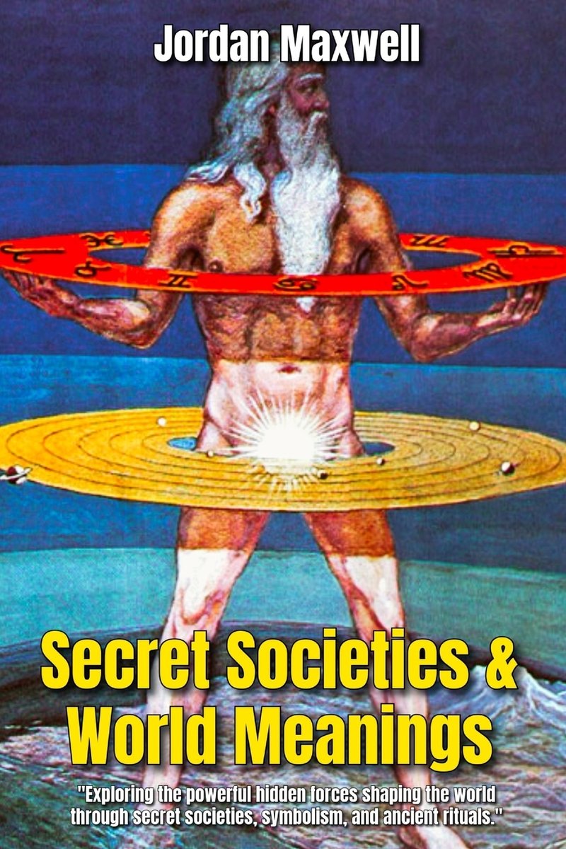 Secret Societies & World Meanings a book by Jordan Maxwell, Connor ...
