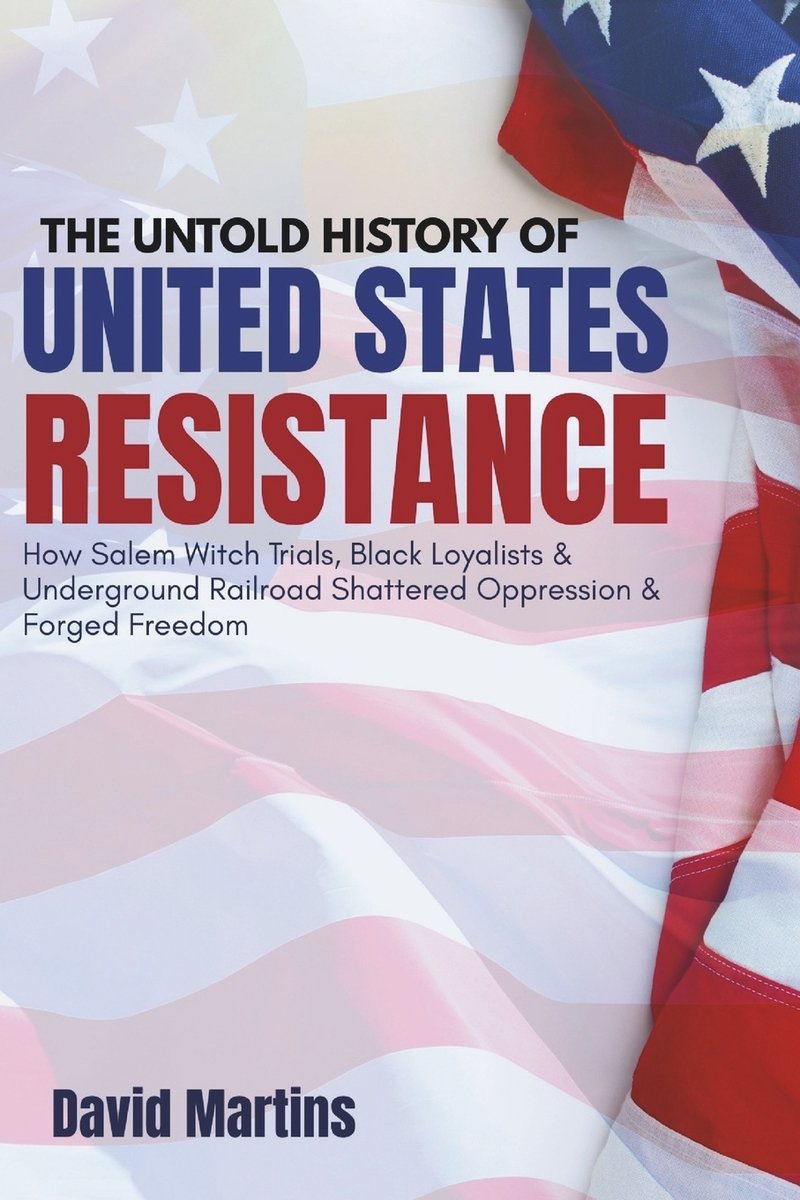 The Untold History of United States Resistance a book by David Martins ...