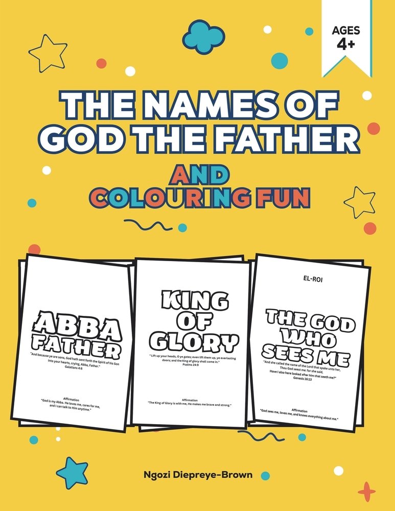The Names of God the Father and Colouring Fun a book by Ngozi Diepreye ...